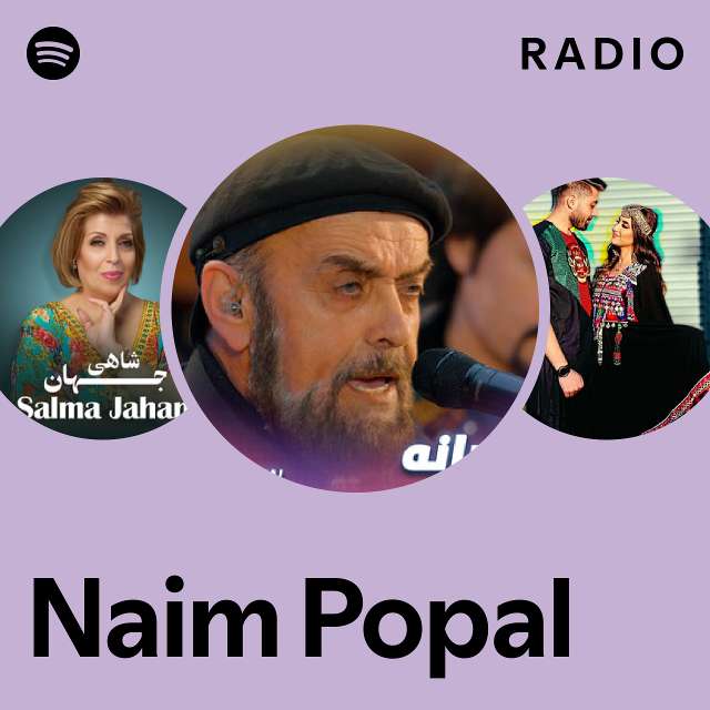 Naim Popal Radio - playlist by Spotify | Spotify