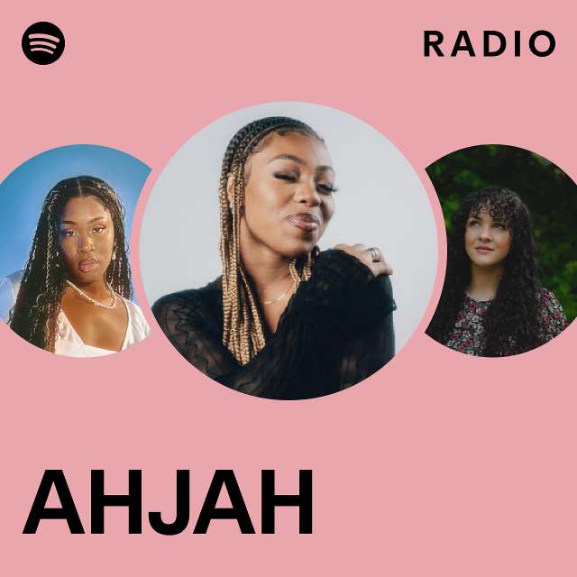 AHJAH Radio - playlist by Spotify | Spotify