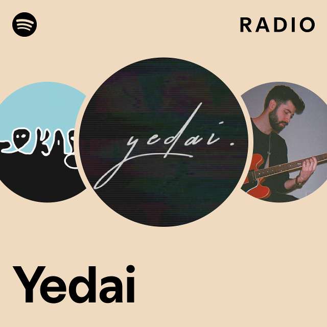 Yedai Radio - playlist by Spotify | Spotify