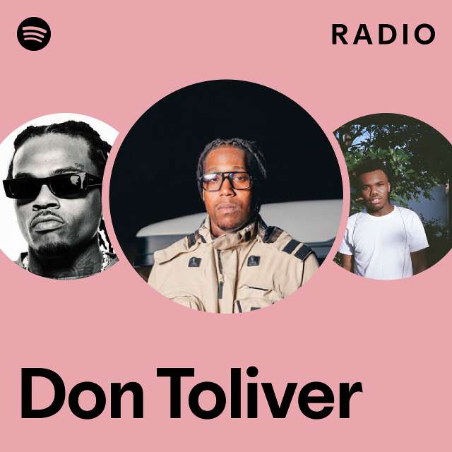 Don Toliver Radio - playlist by Spotify | Spotify