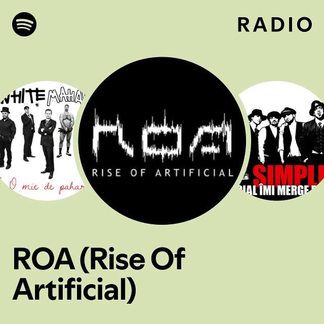 ROA (Rise Of Artificial) Radio - playlist by Spotify | Spotify