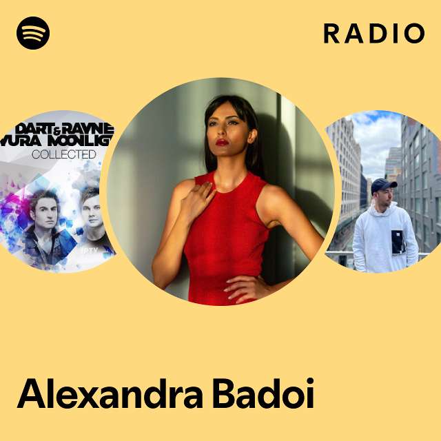 Alexandra Badoi Radio - playlist by Spotify | Spotify