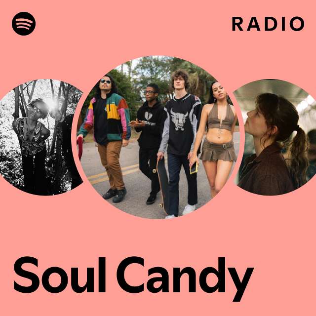 Soul Candy Radio - playlist by Spotify | Spotify
