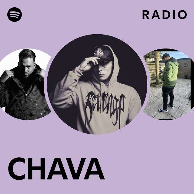 CHAVA Radio - playlist by Spotify | Spotify