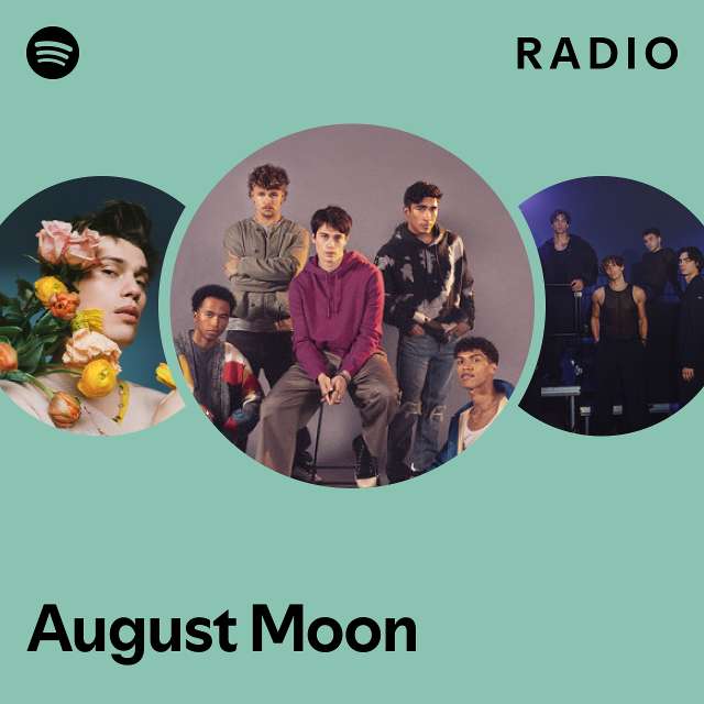 August Moon Radio - playlist by Spotify | Spotify