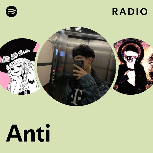 Anti Radio - playlist by Spotify | Spotify