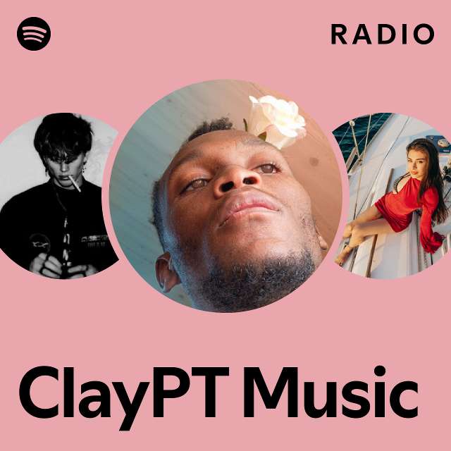 ClayPT Music Radio - playlist by Spotify | Spotify