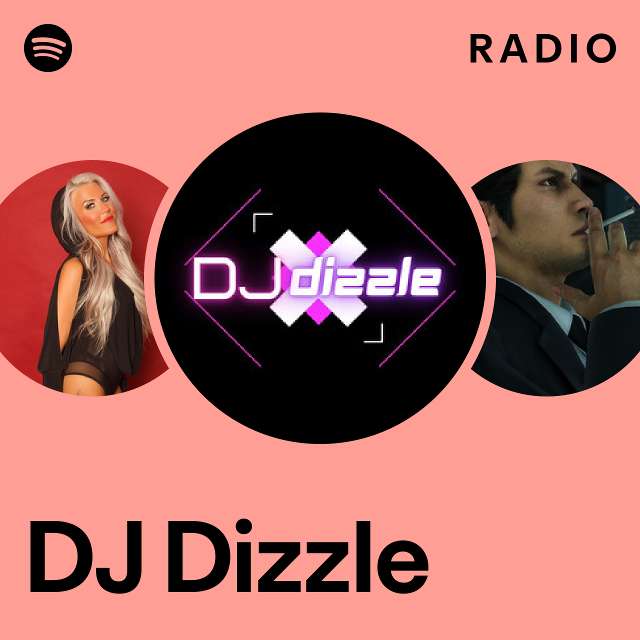 DJ Dizzle Radio - playlist by Spotify | Spotify