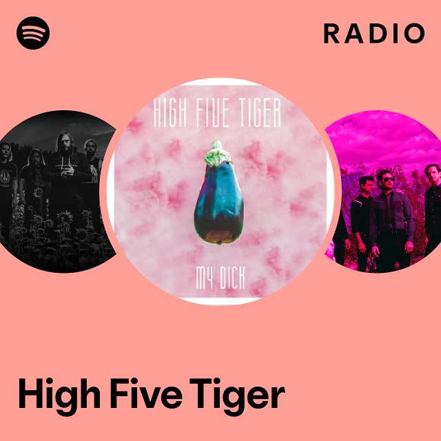 High Five Tiger Radio - playlist by Spotify | Spotify