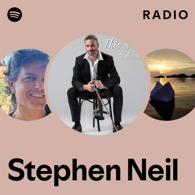Stephen Neil Radio - playlist by Spotify | Spotify
