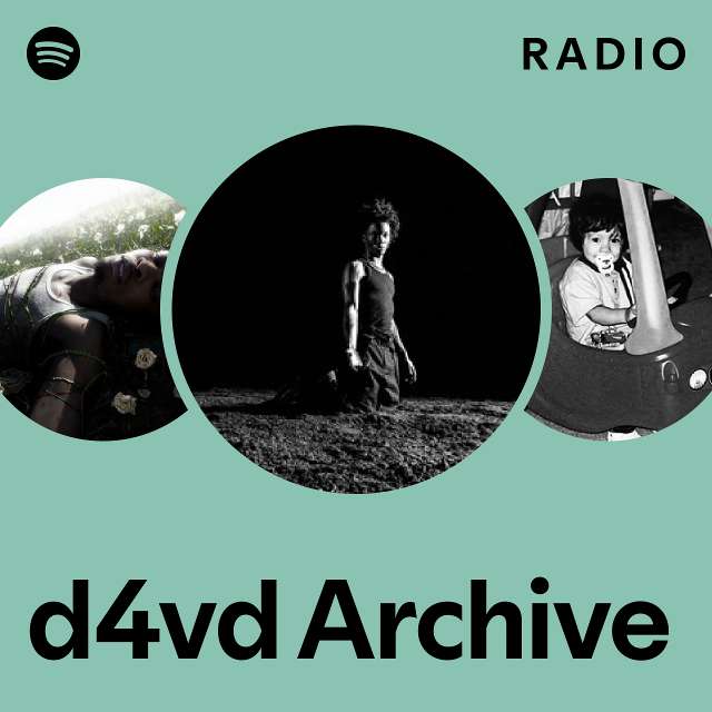 d4vd Archive Radio - playlist by Spotify | Spotify