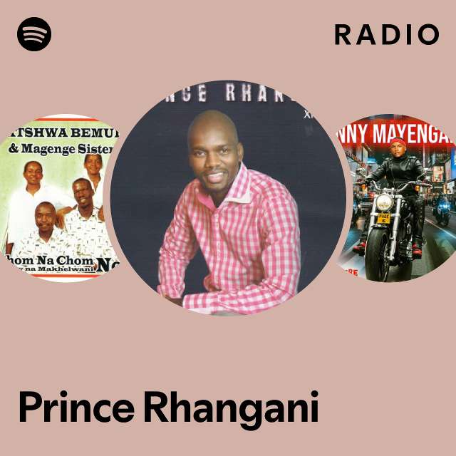 Prince Rhangani Radio - playlist by Spotify | Spotify