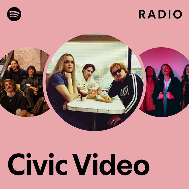 Civic Video Radio - playlist by Spotify | Spotify