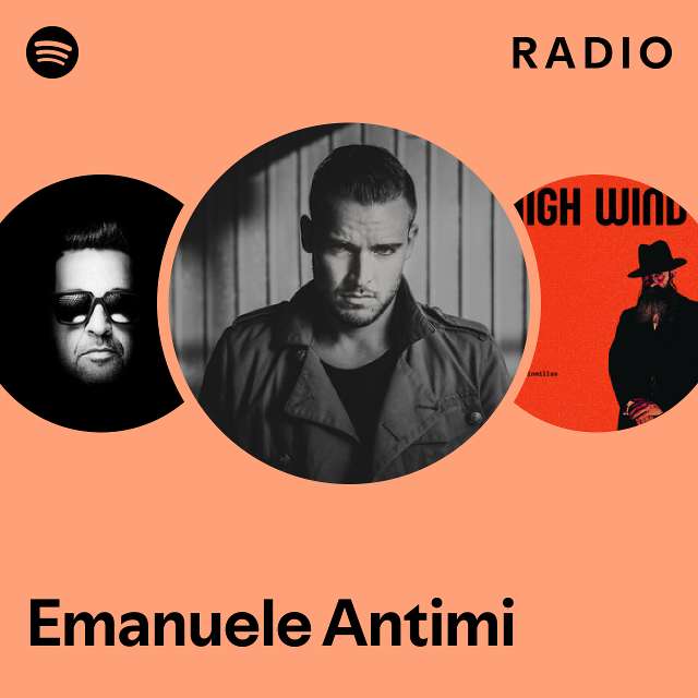 Emanuele Antimi Radio - playlist by Spotify | Spotify