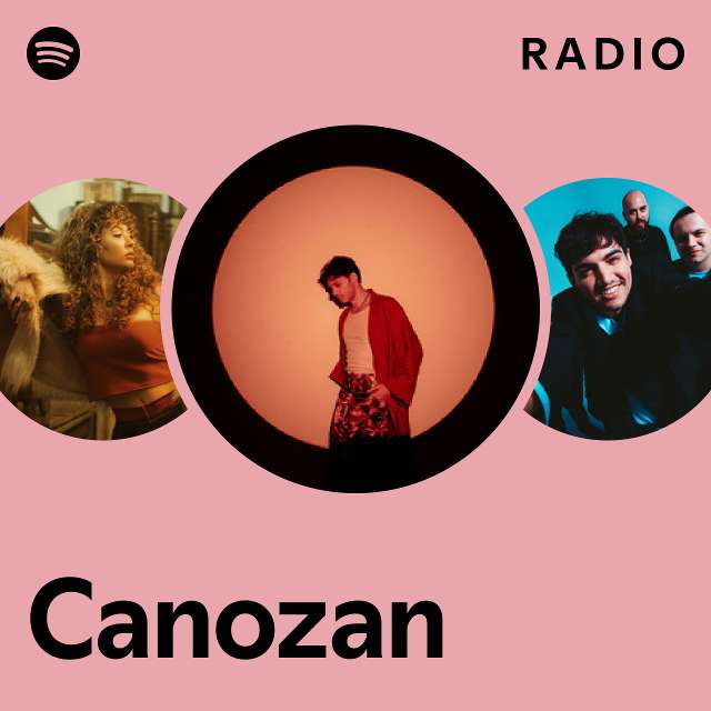 Canozan Radio - playlist by Spotify | Spotify