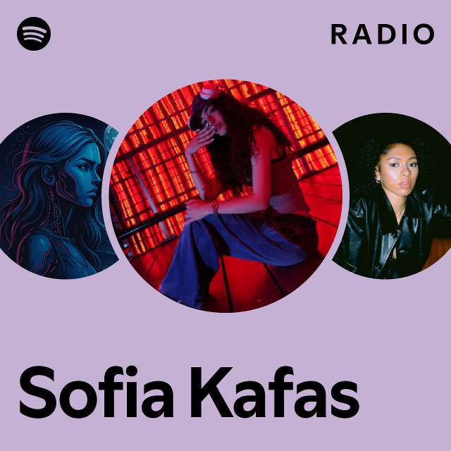 Sofia Kafas Radio - playlist by Spotify | Spotify