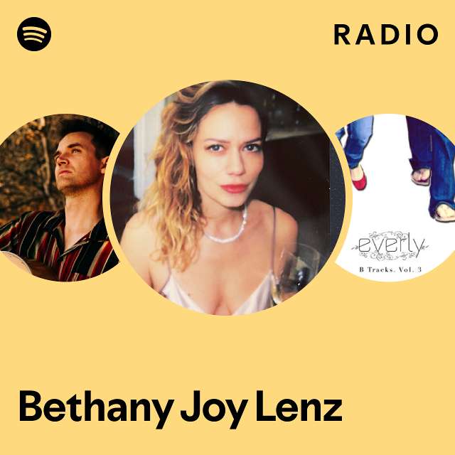 Bethany Joy Radio - playlist by Spotify | Spotify