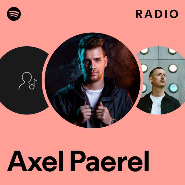 Axel Paerel Radio - playlist by Spotify | Spotify