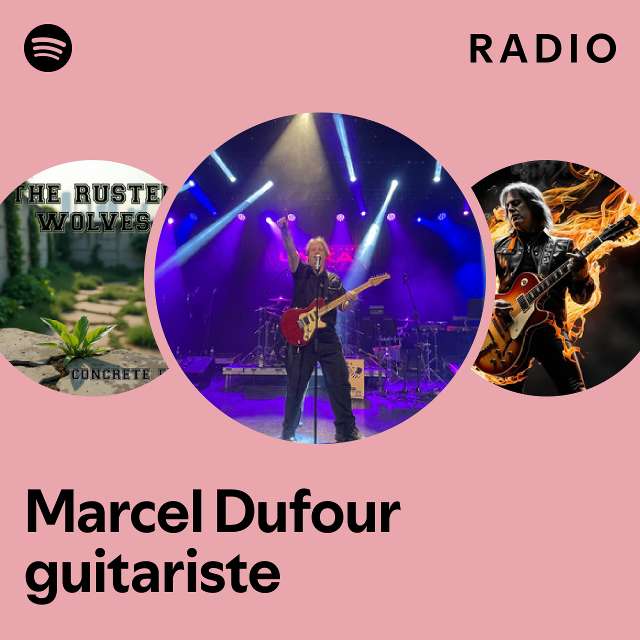 Marcel Dufour guitariste Radio - playlist by Spotify | Spotify