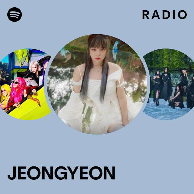 JEONGYEON Radio - playlist by Spotify | Spotify