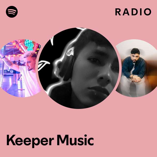 Keeper Music Radio - playlist by Spotify | Spotify