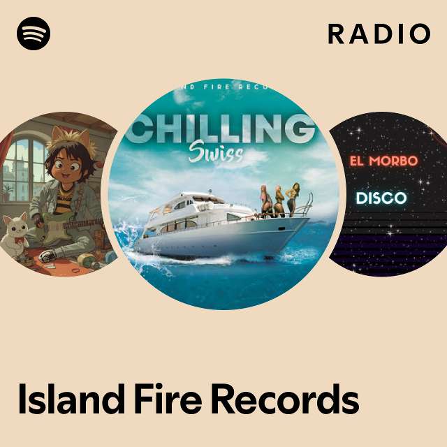 Island Fire Records Radio - playlist by Spotify | Spotify