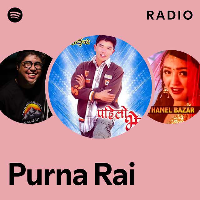 Purna Rai Radio - playlist by Spotify | Spotify
