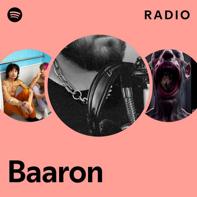 Baaron Radio - playlist by Spotify | Spotify