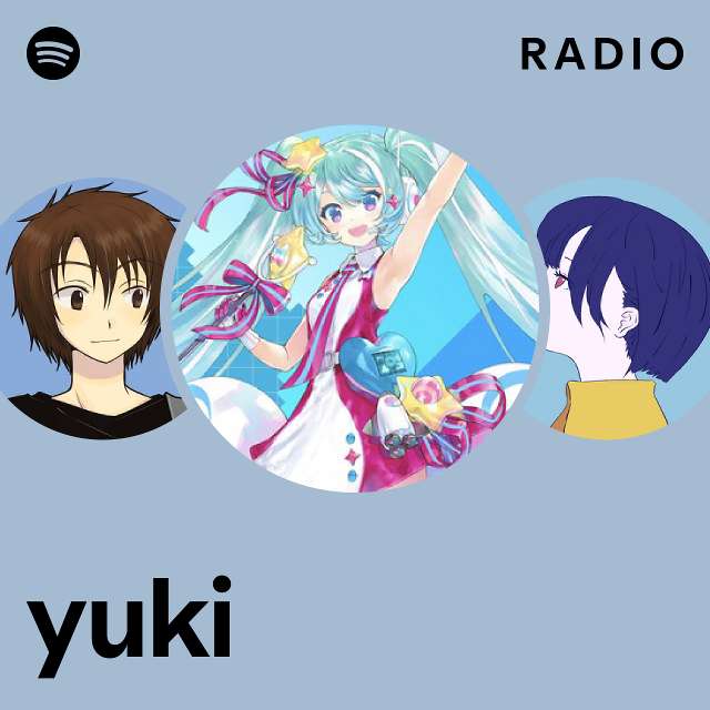 yuki Radio - playlist by Spotify | Spotify