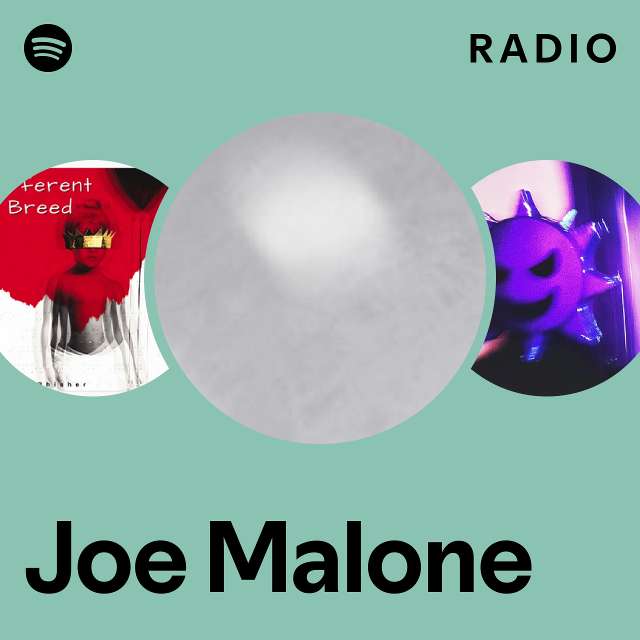 Joe Malone Radio - playlist by Spotify | Spotify