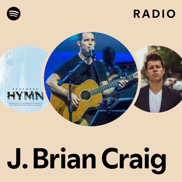 J. Brian Craig Radio - playlist by Spotify | Spotify