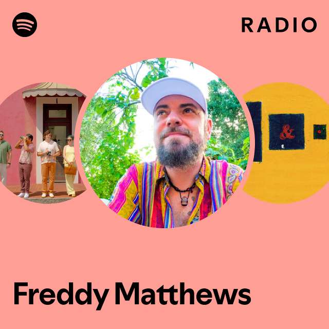 Freddy Matthews Radio - playlist by Spotify | Spotify