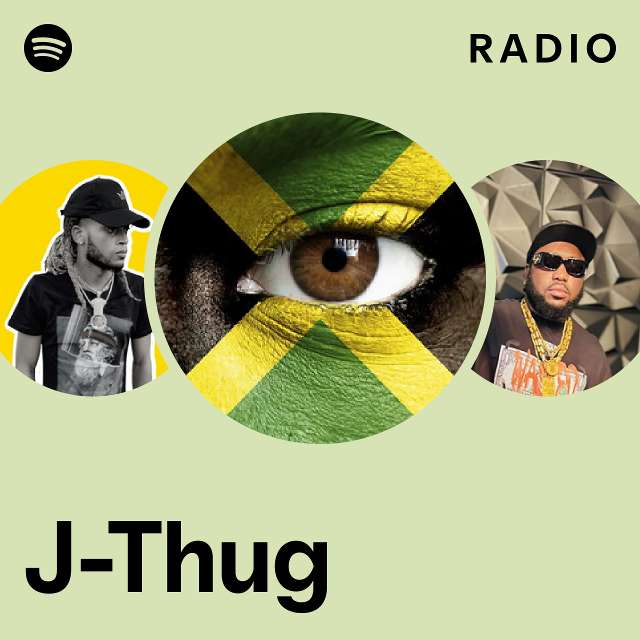 J-Thug Radio - playlist by Spotify | Spotify