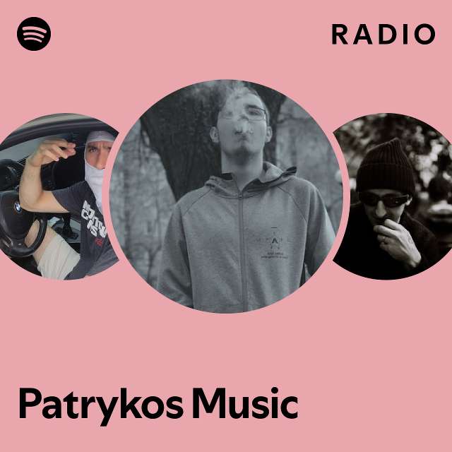 Patrykos Music Radio - playlist by Spotify | Spotify