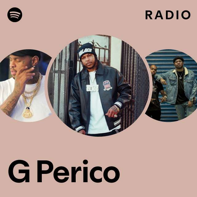 G Perico Radio Playlist By Spotify Spotify