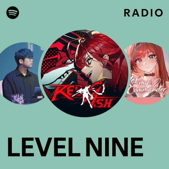 LEVEL NINE Radio - playlist by Spotify | Spotify