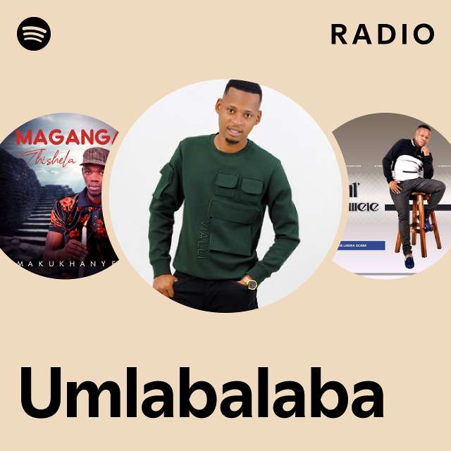 Umlabalaba Radio - playlist by Spotify | Spotify