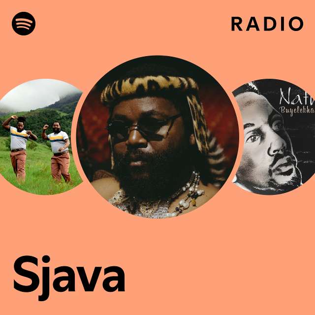 Sjava Radio - playlist by Spotify | Spotify