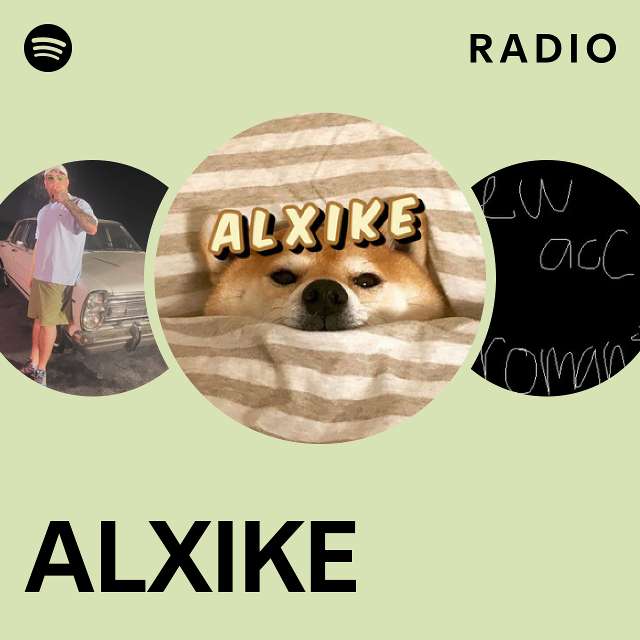 ALXIKE Radio - playlist by Spotify | Spotify