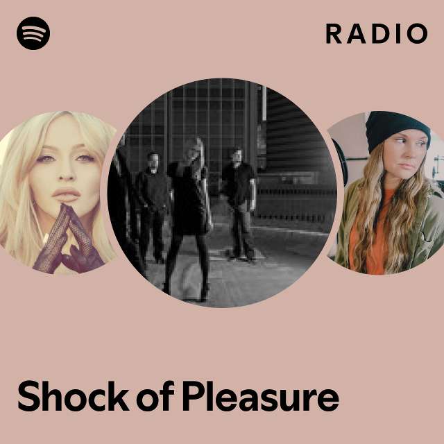 Shock of Pleasure Radio - playlist by Spotify | Spotify