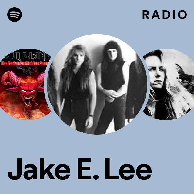 Jake E. Lee Radio - playlist by Spotify | Spotify