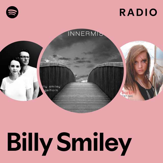 Billy Smiley Radio - playlist by Spotify | Spotify