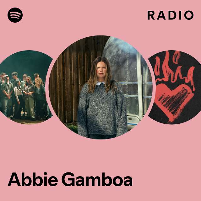 Abbie Gamboa Radio - playlist by Spotify | Spotify