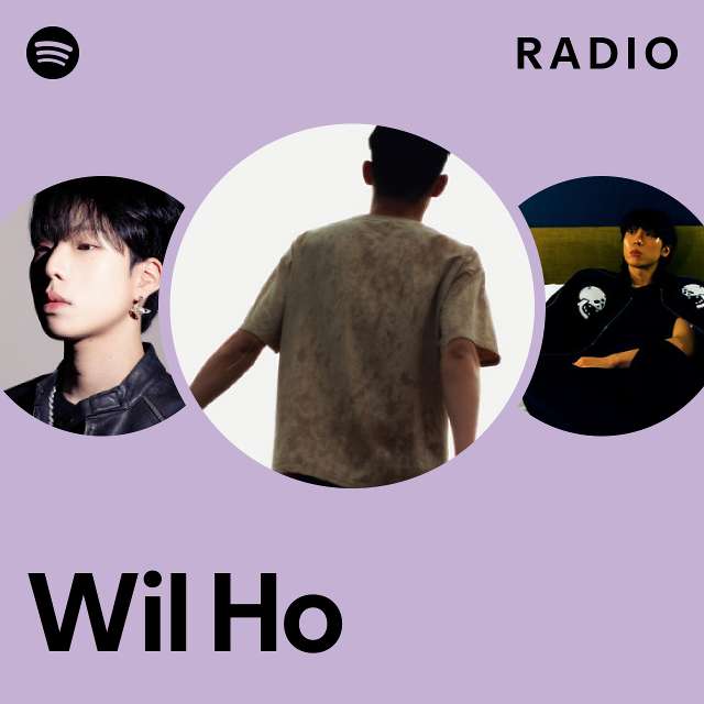 Wil Ho Radio - playlist by Spotify | Spotify
