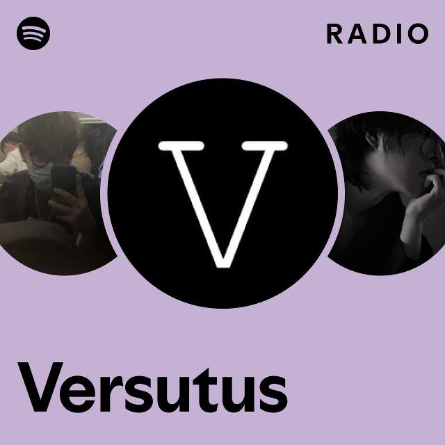Versutus Radio - playlist by Spotify | Spotify