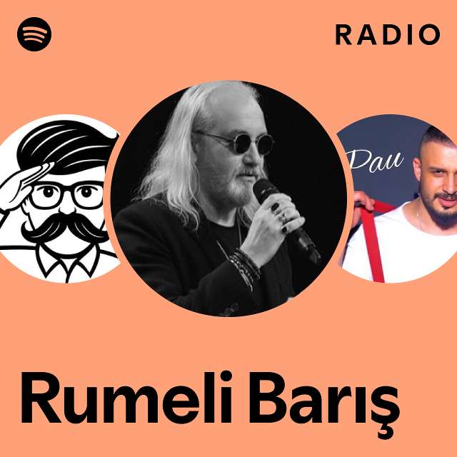 Rumeli Barış Radio - playlist by Spotify | Spotify