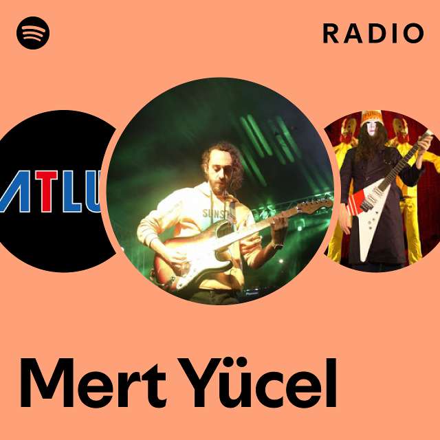 Mert Yücel Radio - playlist by Spotify | Spotify