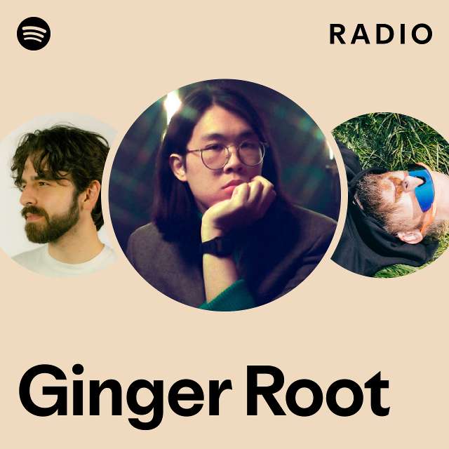 Ginger Root Radio - playlist by Spotify | Spotify