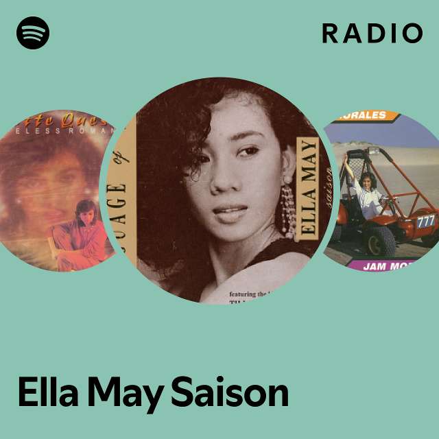 Ella May Saison Radio - playlist by Spotify | Spotify