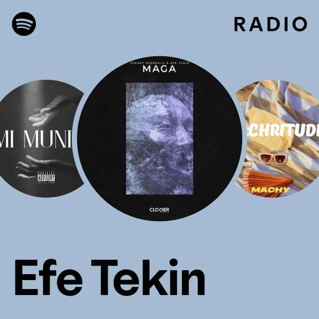 Efe Tekin Radio - playlist by Spotify | Spotify
